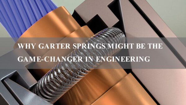 Why Garter Springs Might Be the Game-Changer in Engineering ...