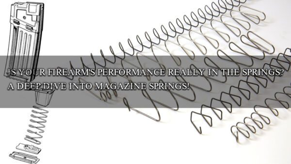 Is Your Firearm's Performance Really in the Springs? A Deep Dive into ...