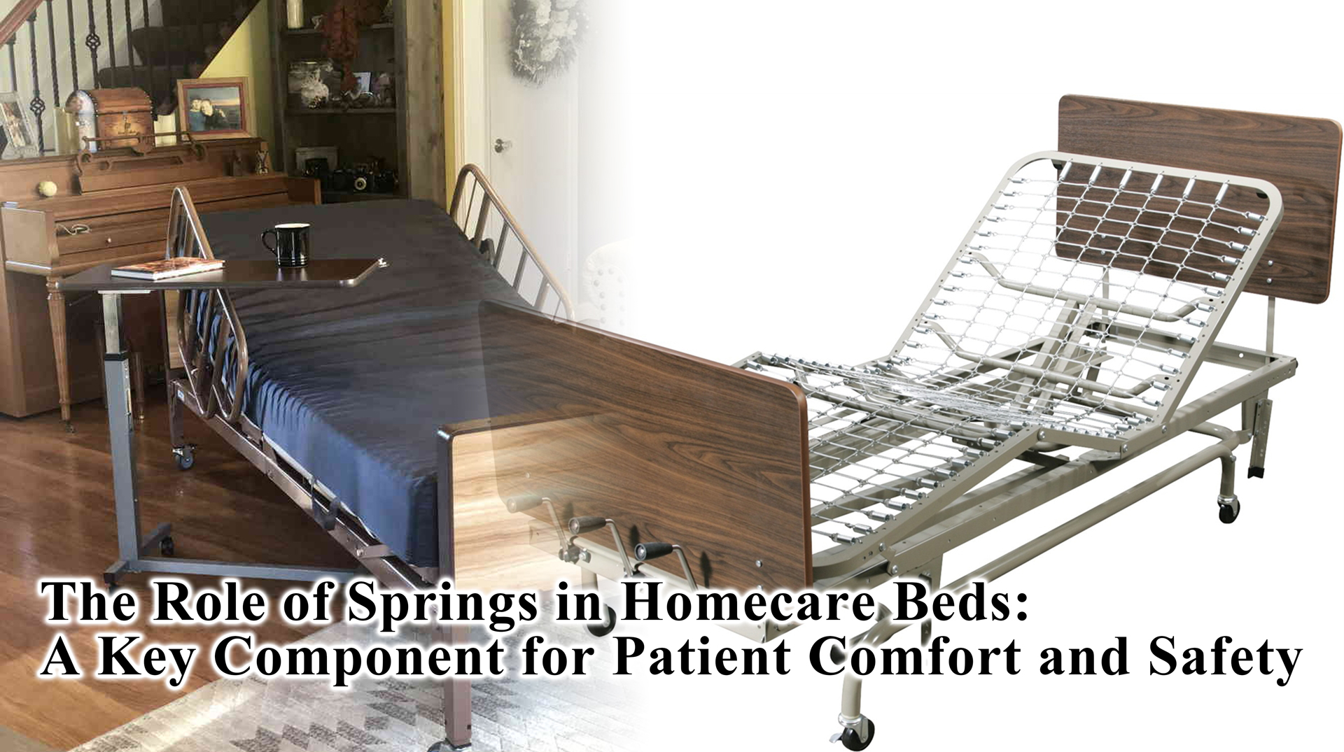 The Role of Springs in Homecare Beds: A Key Component for Patient ...